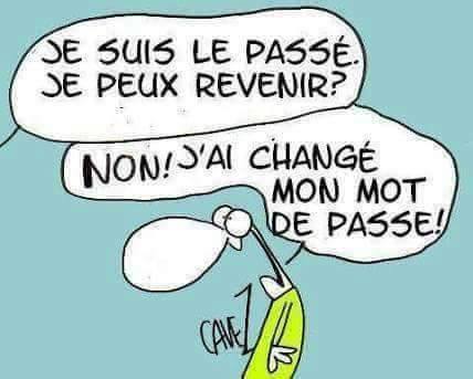 Le passé et le mot de passe - Humour - Le temps d'être soi